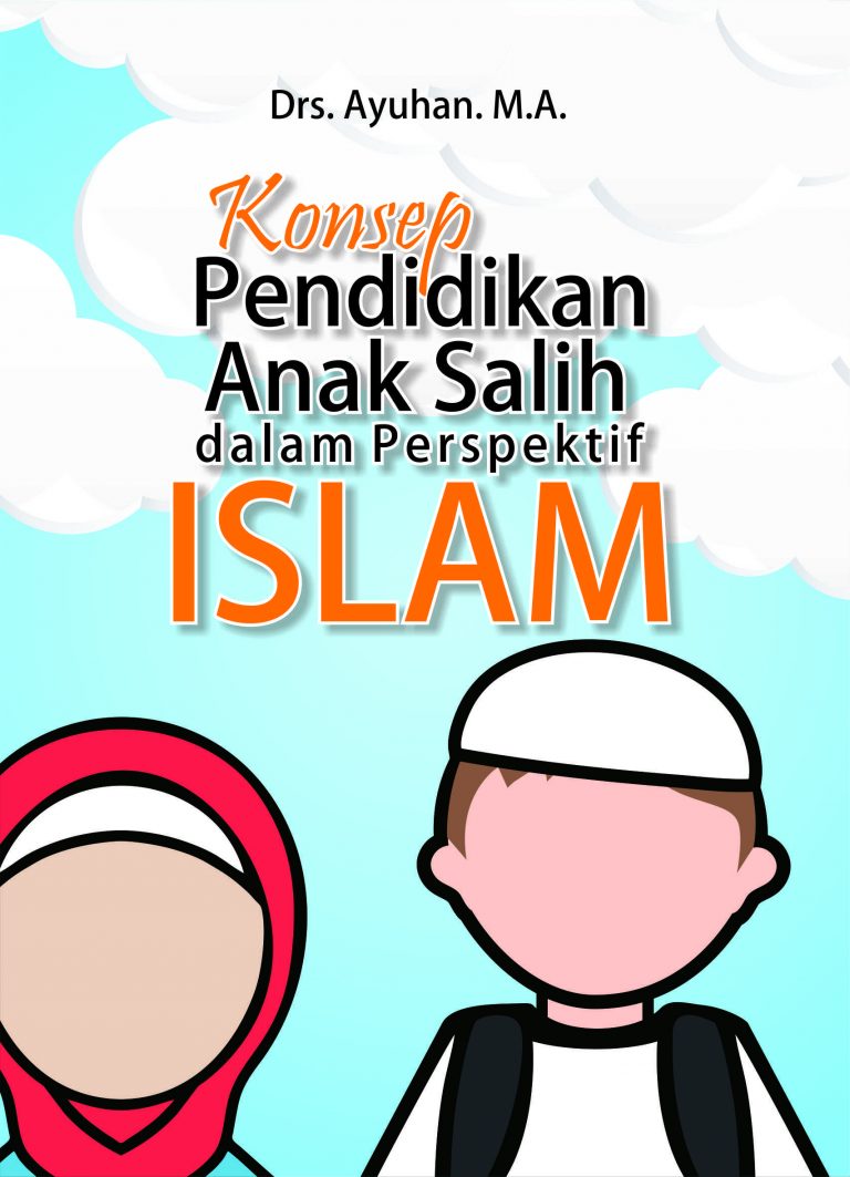 Buku Konsep Pendidikan Anak Salih dalam Perspektif Islam