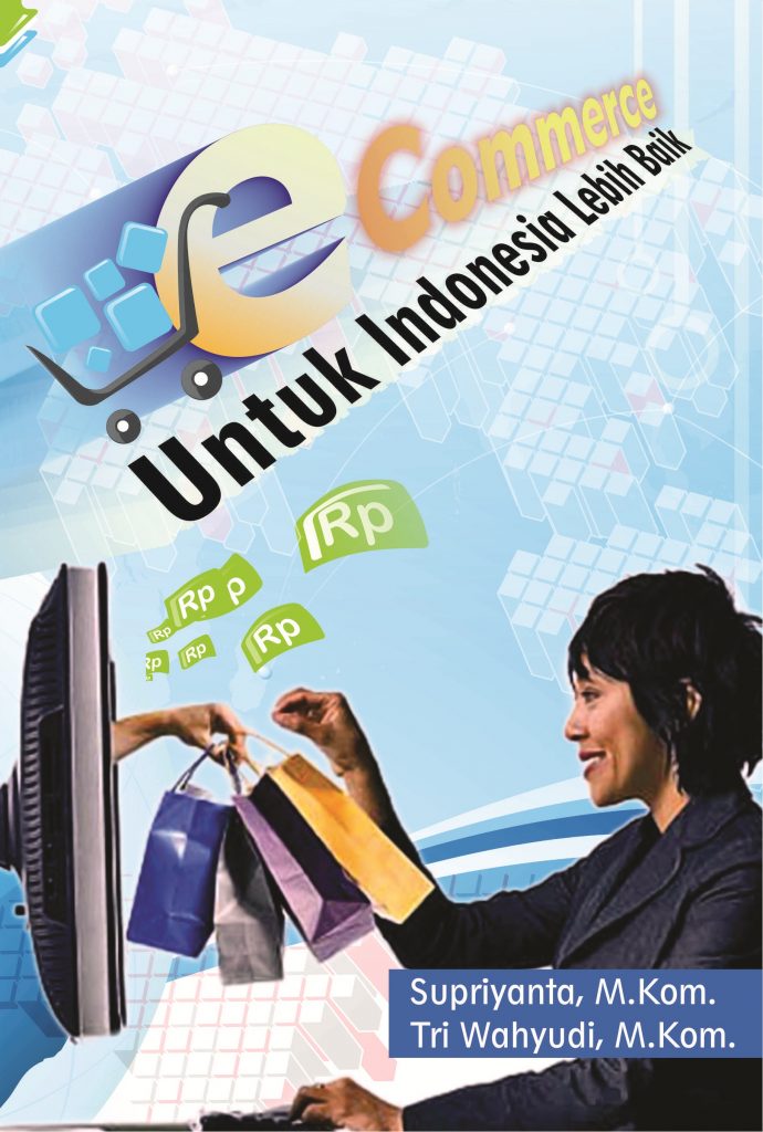 Buku E Commerce untuk Indonesia Lebih Baik - Deepublish