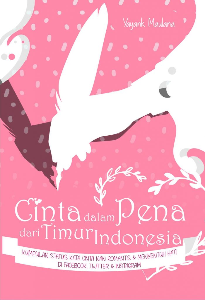 Buku Cinta Dalam Pena Dari Timur Indonesia - Penerbit Deepublish