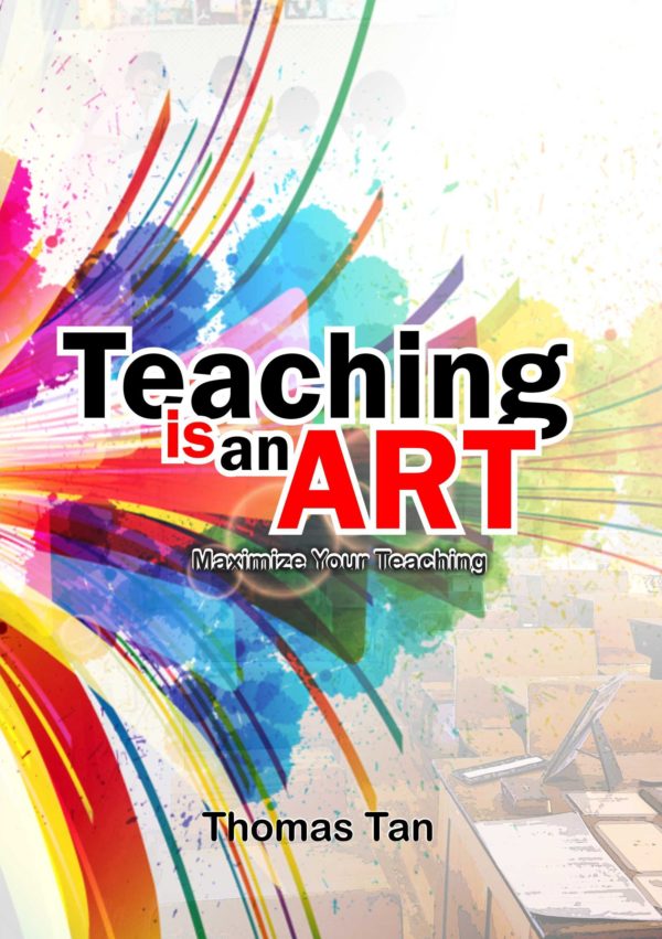 Buku Teaching is an Art: Maximize Your Teaching - Deepublish