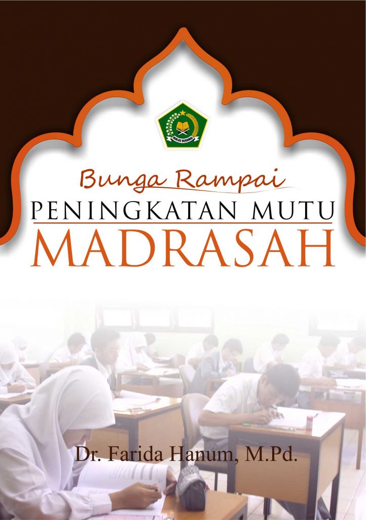 Buku Bunga Rampai Peningkatan Mutu Madrasah - Deepublish