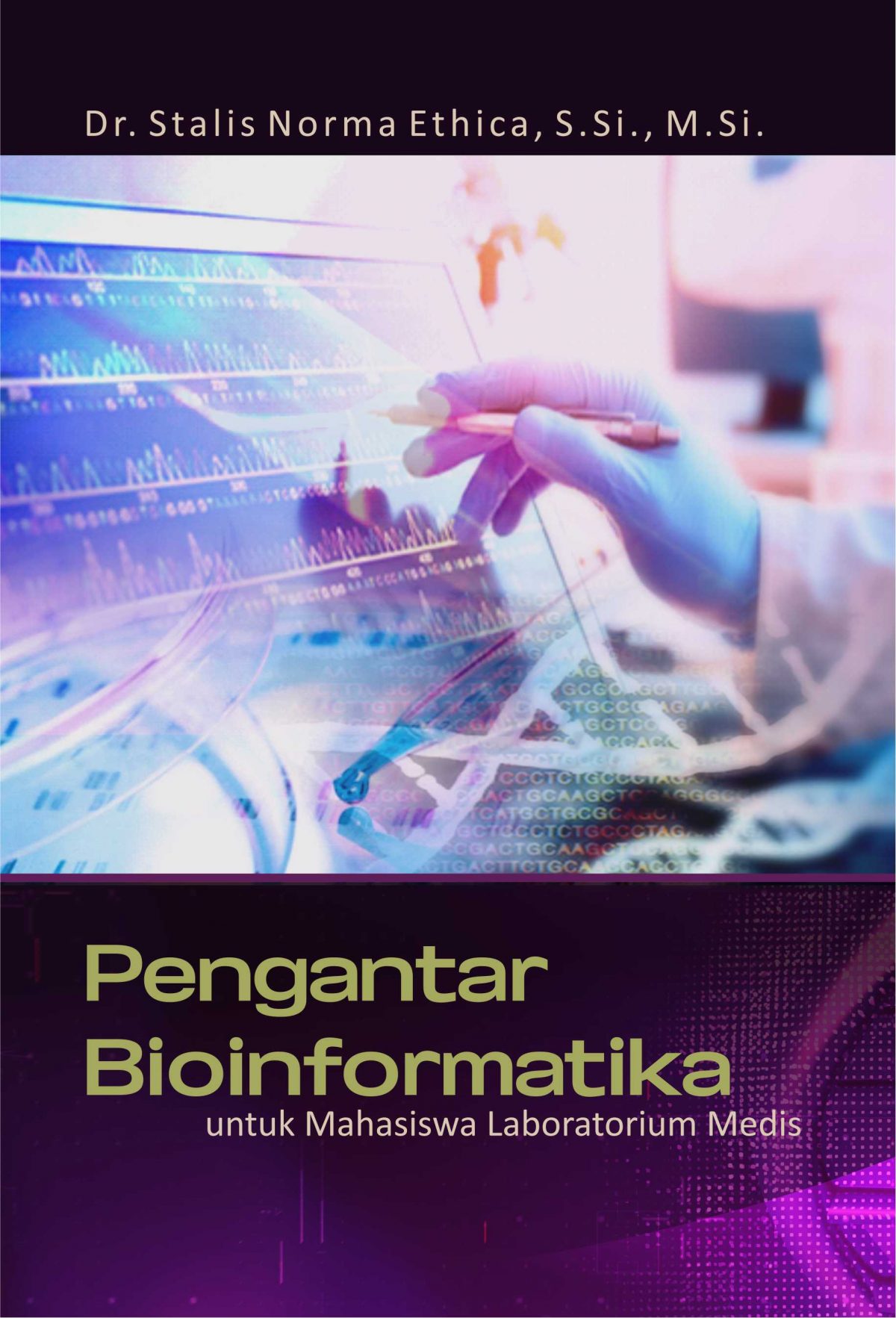 Buku Pengantar Bioinformatika Untuk Mahasiswa Laboratorium Medis