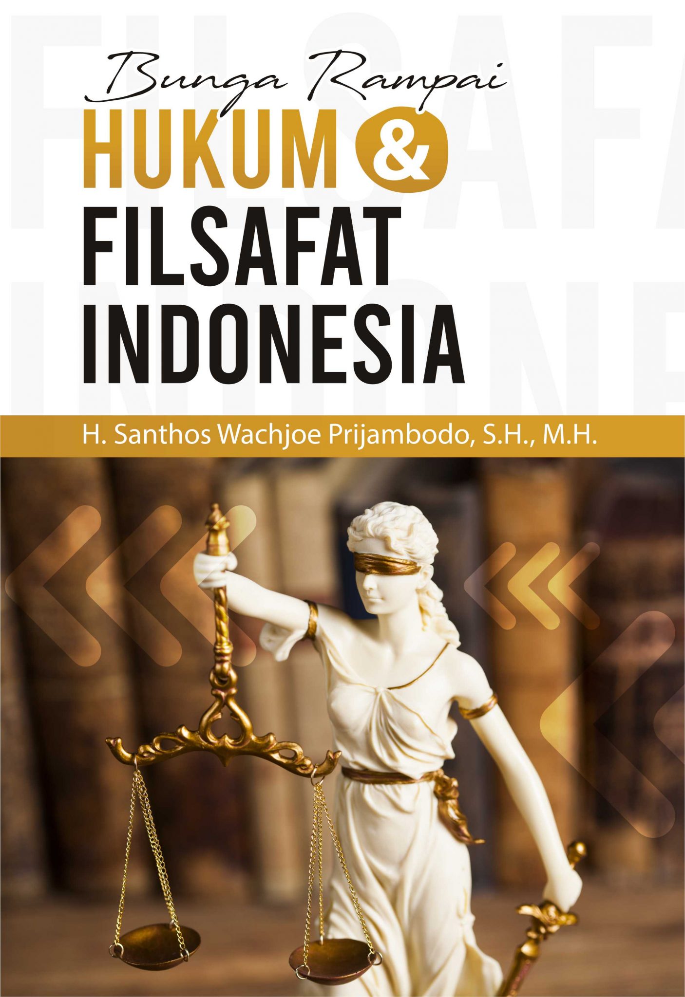 Buku Bunga Rampai Hukum Dan Filsafat Indonesia