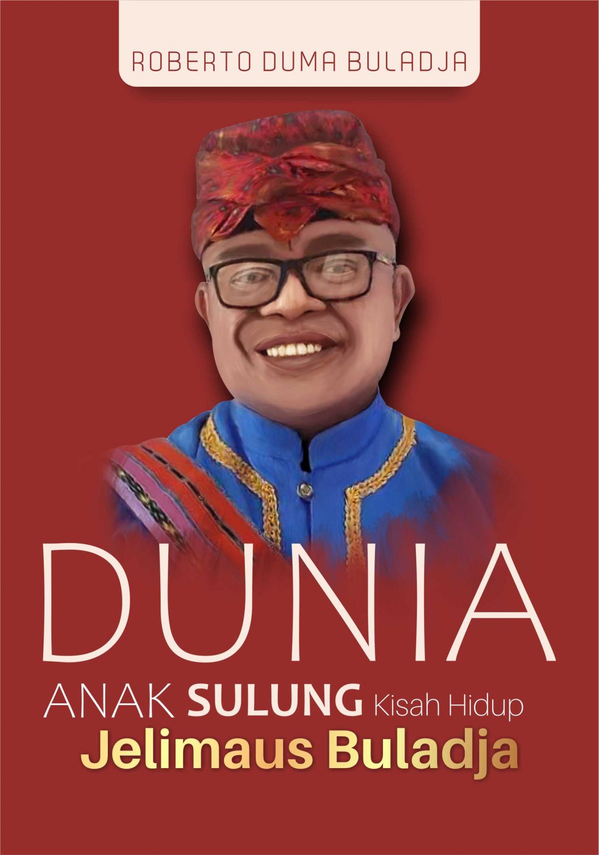 Buku Dunia Anak Sulung Kisah Hidup Jelimaus Buladja