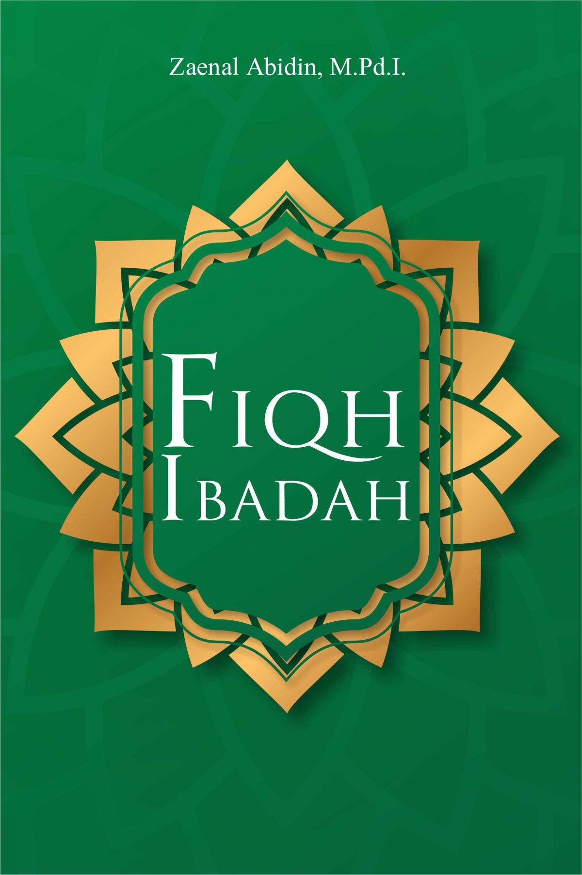 Buku Fiqh Ibadah - Penerbit Deepublish