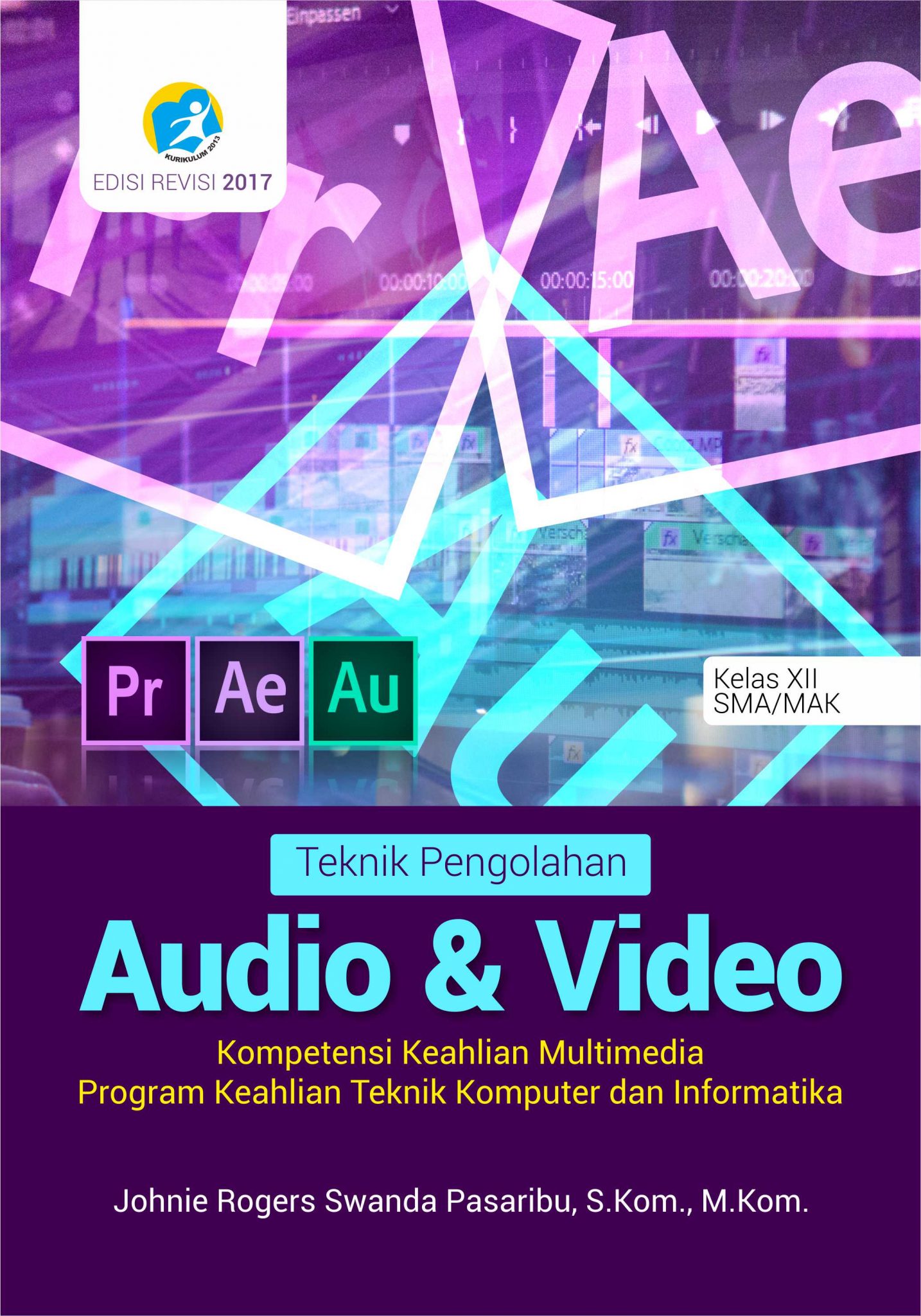 Buku Teknik Pengolahan Audio & Video Kompetensi Keahlian Multimedia