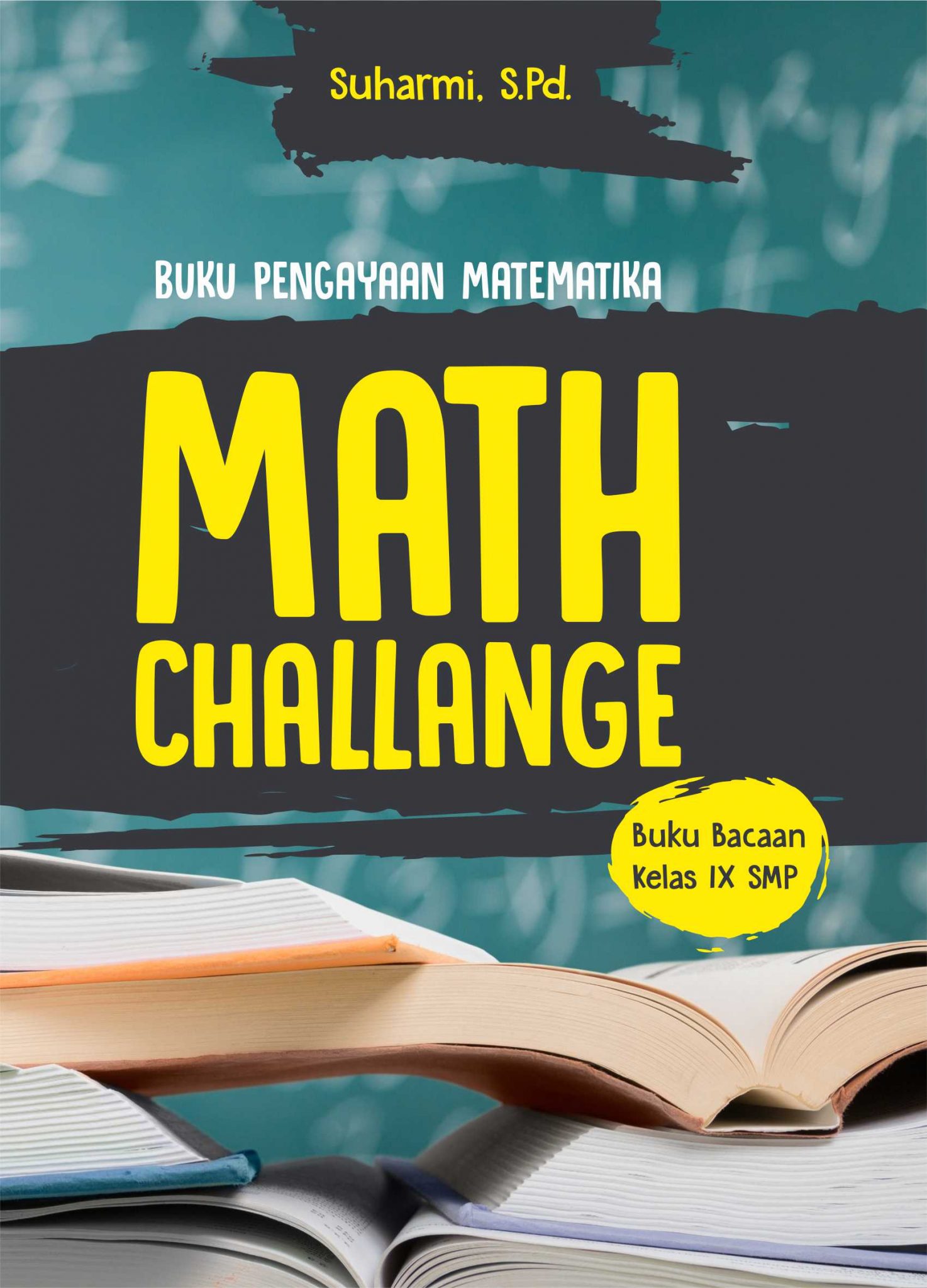 Buku Pengayaan Matematika Math Challange Buku Bacaan Kelas IX SMP