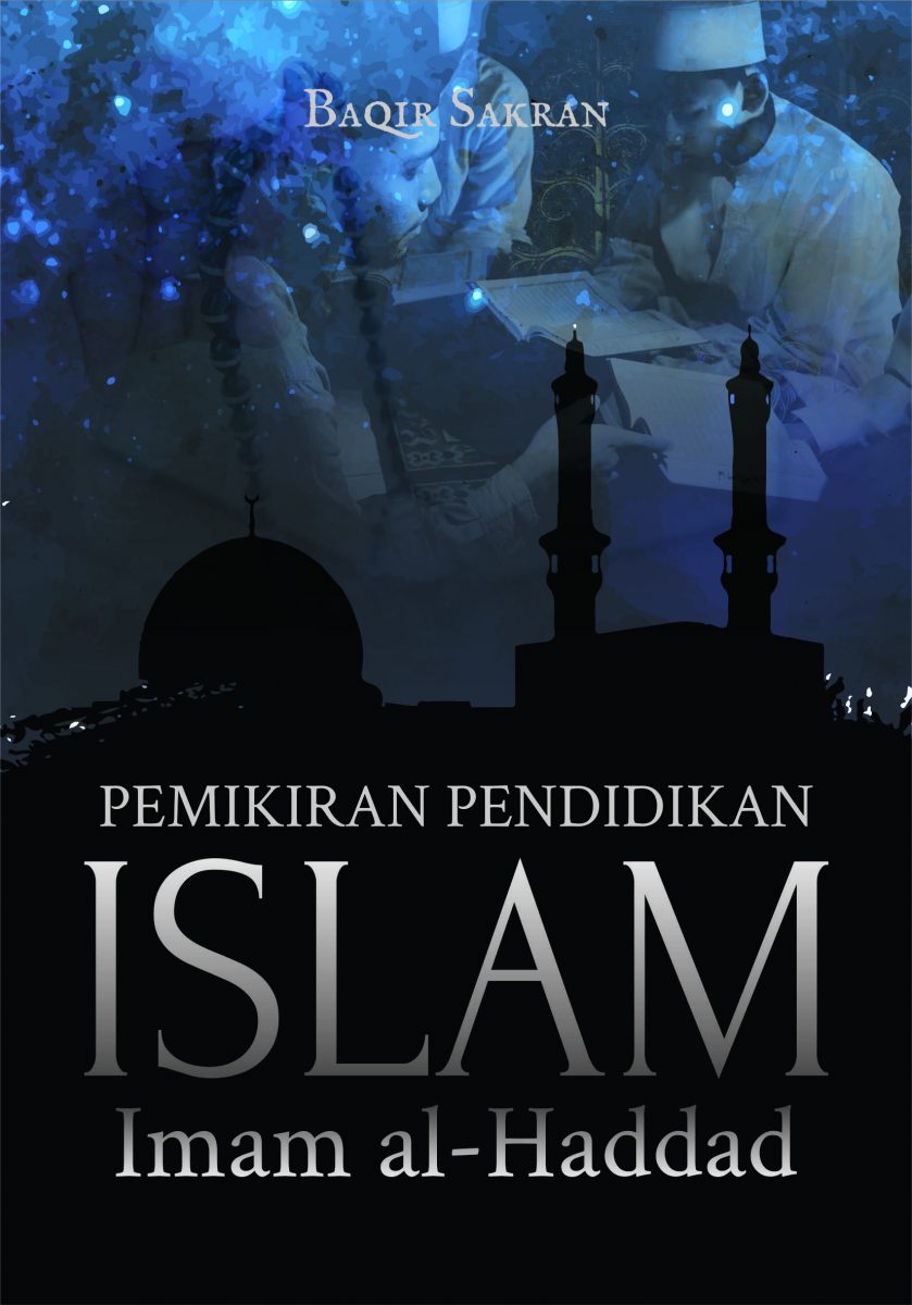 Buku Pemikiran Pendidikan Islam Imam al-Haddad