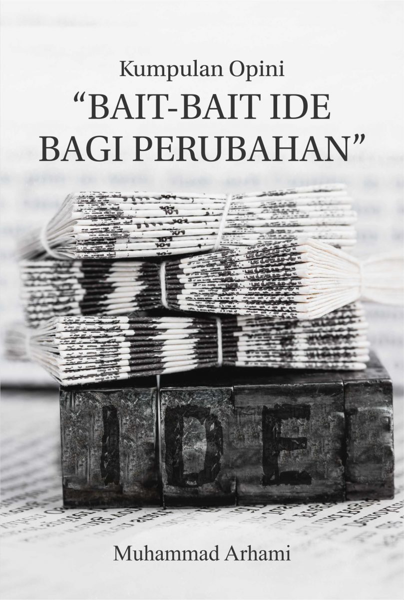 Buku Kumpulan Opini “Bait-Bait Ide Bagi Perubahan”