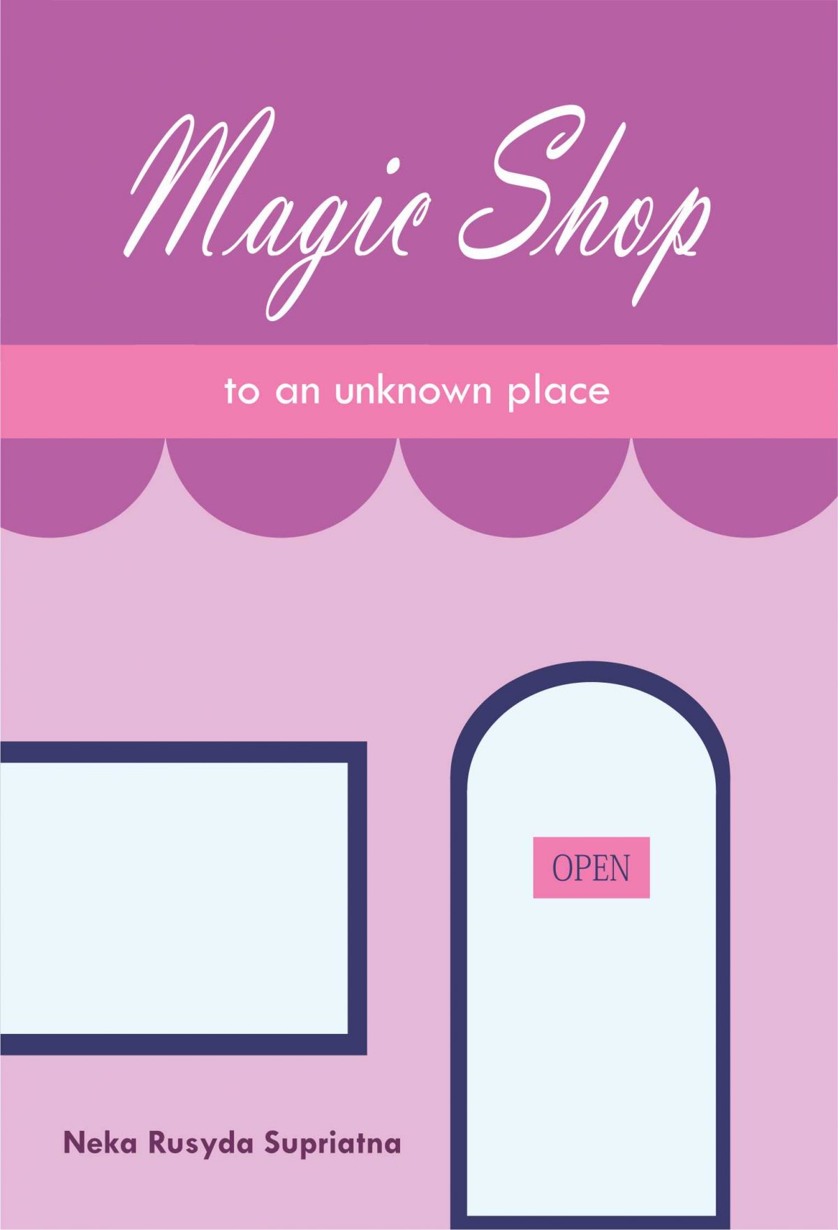 Cerpen Magic Shop : to an unknown place - Penerbit Deepublish