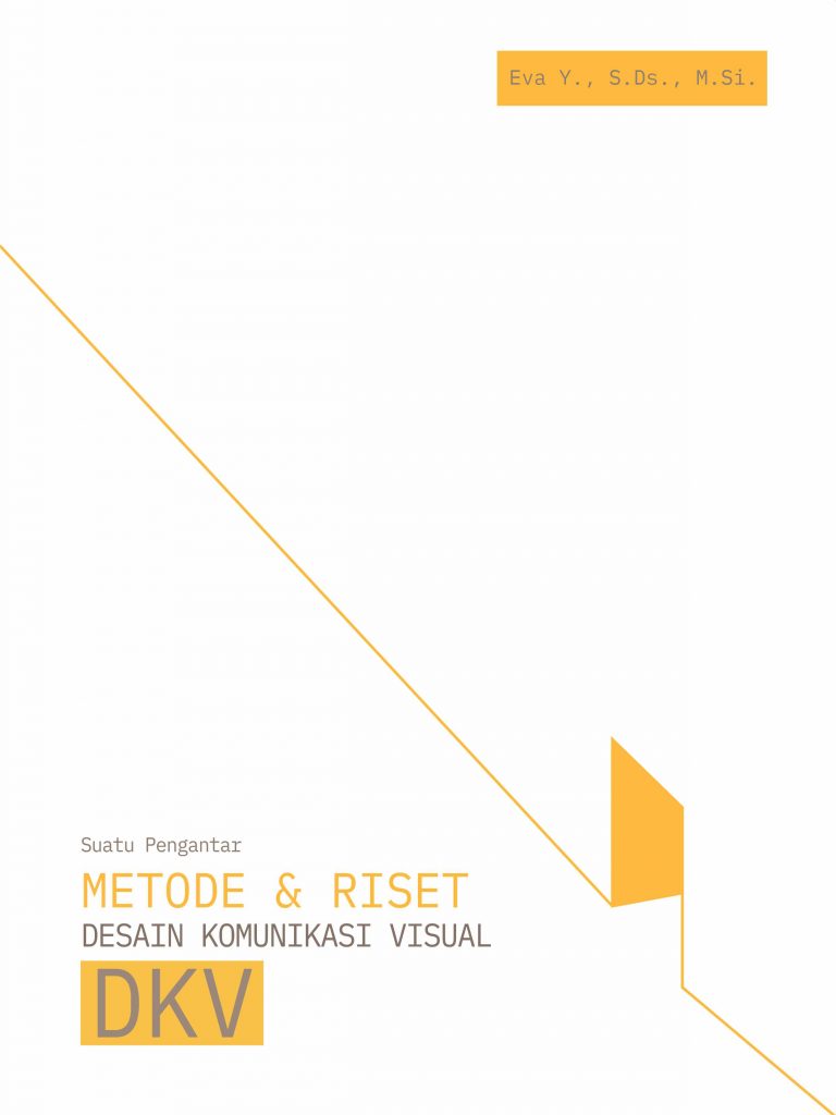 Buku Suatu Pengantar Metode dan Riset Desain Komunikasi Visual DKV