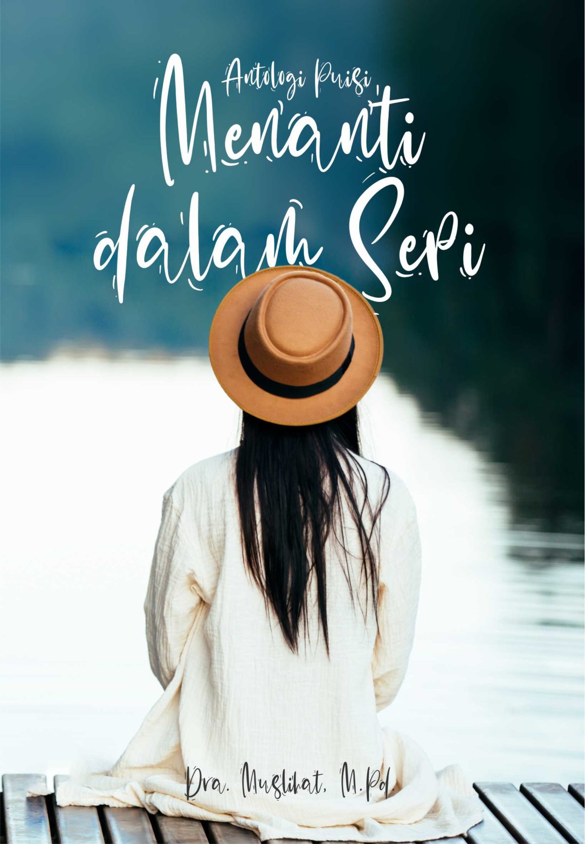 Antologi Puisi Menanti dalam Sepi - Penerbit Deepublish