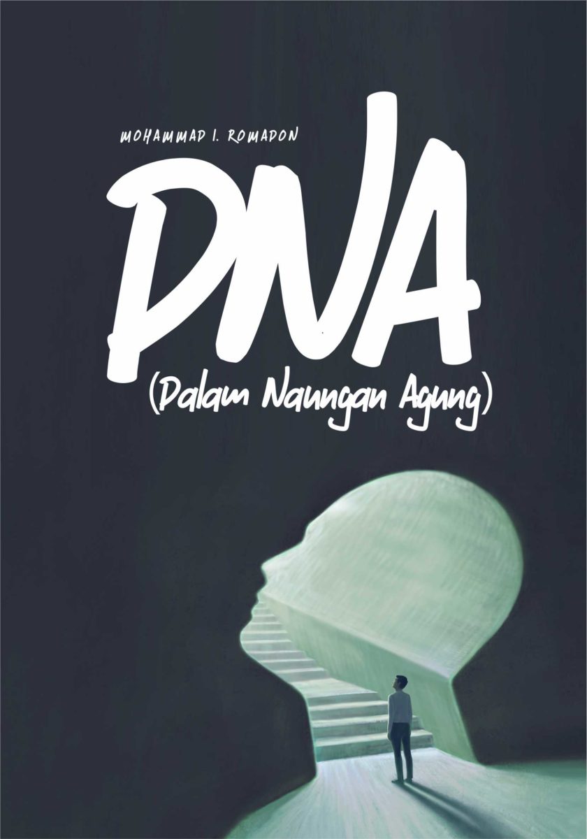 Novel DNA (Dalam Naungan Agung) - Penerbit Deepublish