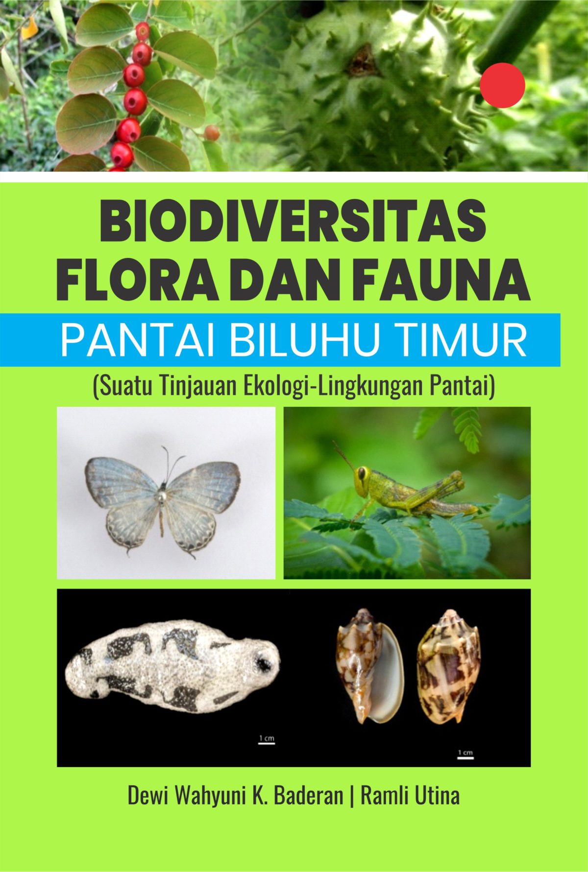 Buku Biodiversitas Flora dan Fauna Pantai Biluhu Timur