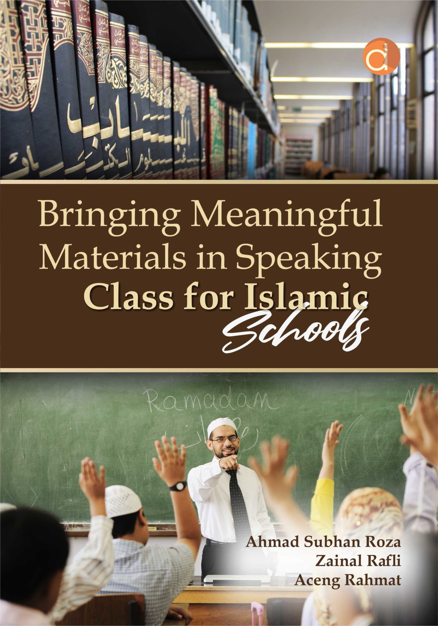 Buku Bringing Meaningful Materials in Speaking Class for Islamic Schools