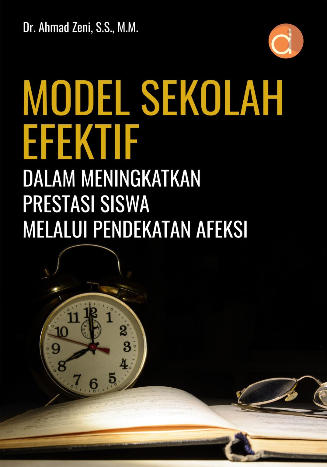 Buku Model Sekolah Efektif dalam Meningkatkan Prestasi Siswa