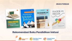 Rekomendasi 5 Buku Pendidikan Inklusi Terbaik - Deepublish Store