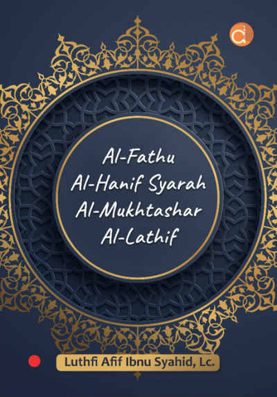 E-Book Al-Fathu Al-Hanif syarah Al-Mukhtashar Al-Lathif