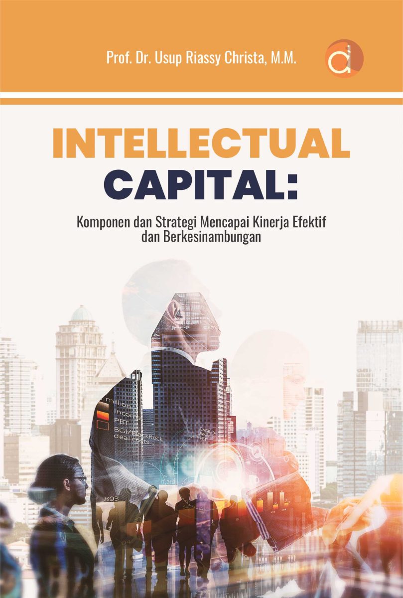 Buku Intellectual Capital: Komponen dan Strategi Mencapai Kinerja