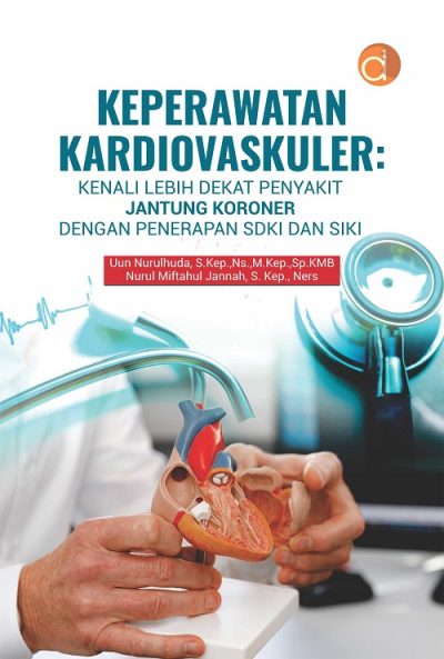 E-Book Keperawatan Kardiovaskuler: Kenali Lebih Dekat Penyakit
