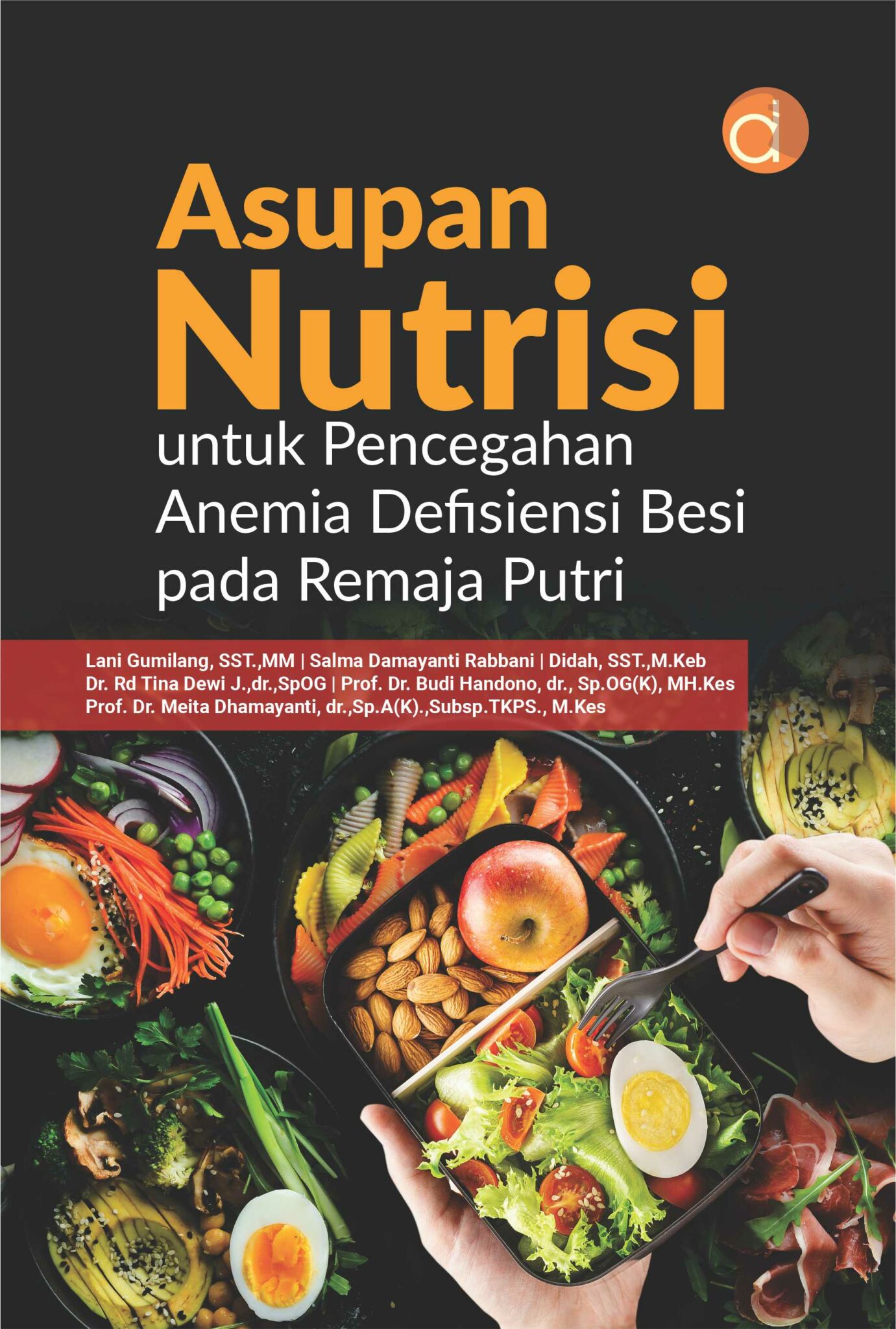 Buku Asupan Nutrisi untuk Pencegahan Anemia Defisiensi Besi
