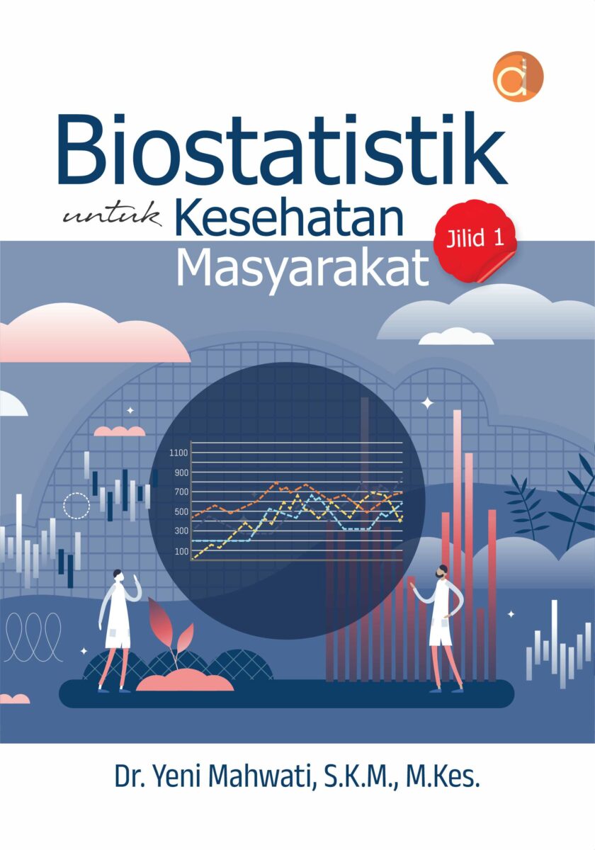 Buku Biostatistik untuk Kesehatan Masyarakat Jilid 1