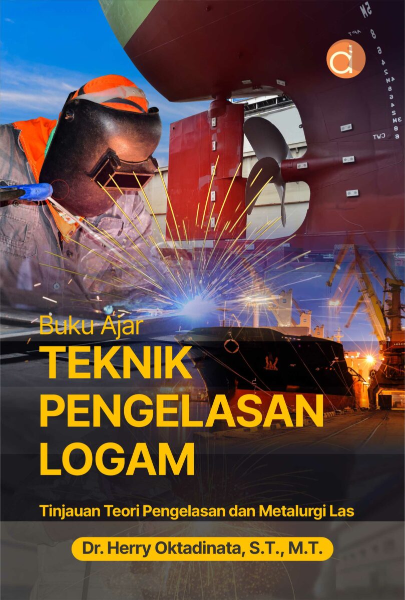 Buku Ajar Teknik Pengelasan Logam