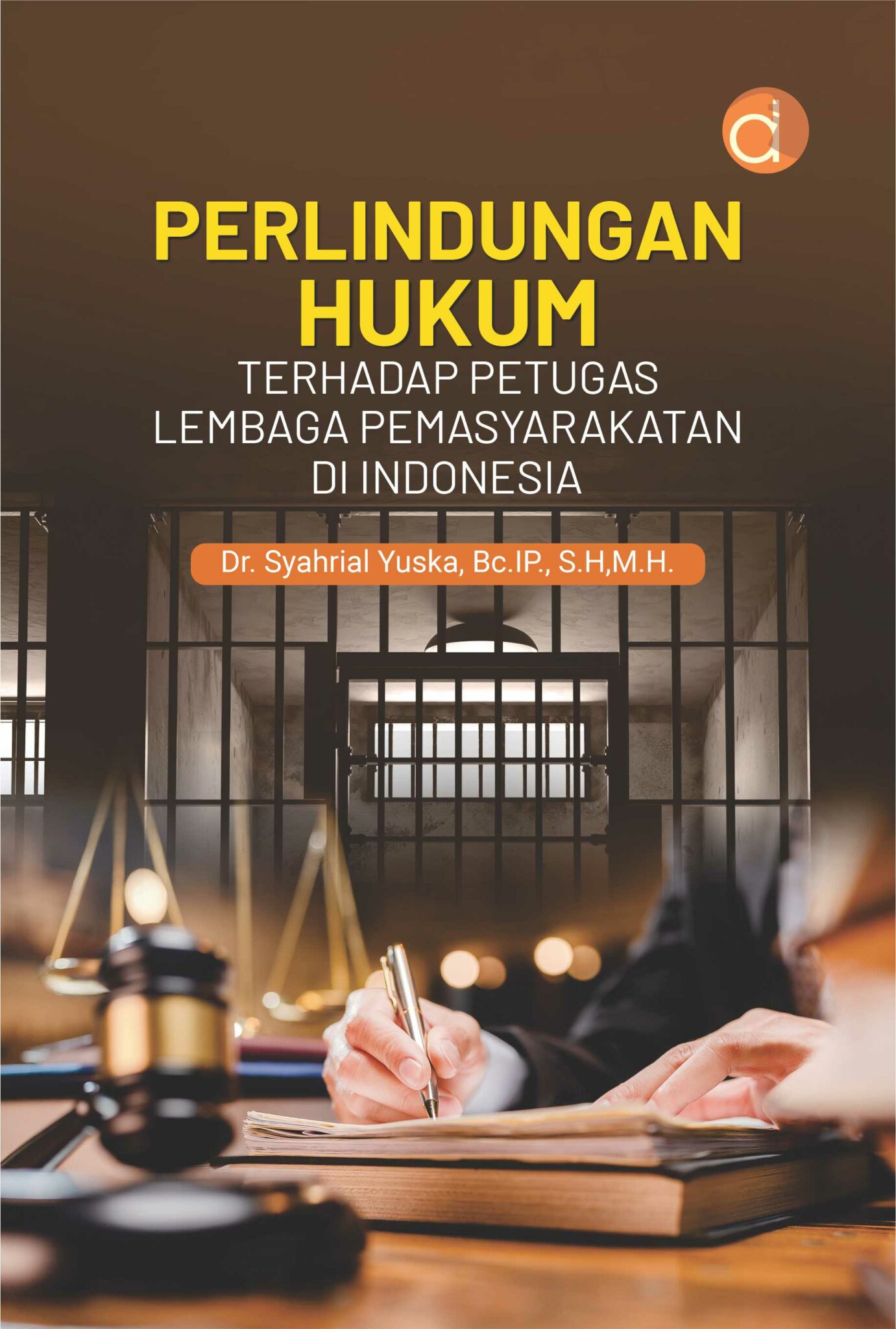 Buku Perlindungan Hukum Terhadap Petugas Lembaga