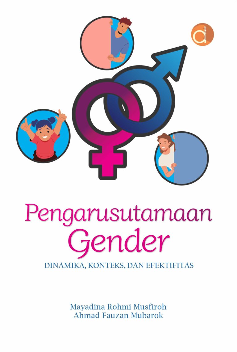 Buku Pengarusutamaan Gender Dinamika, Konteks dan Efektifitas