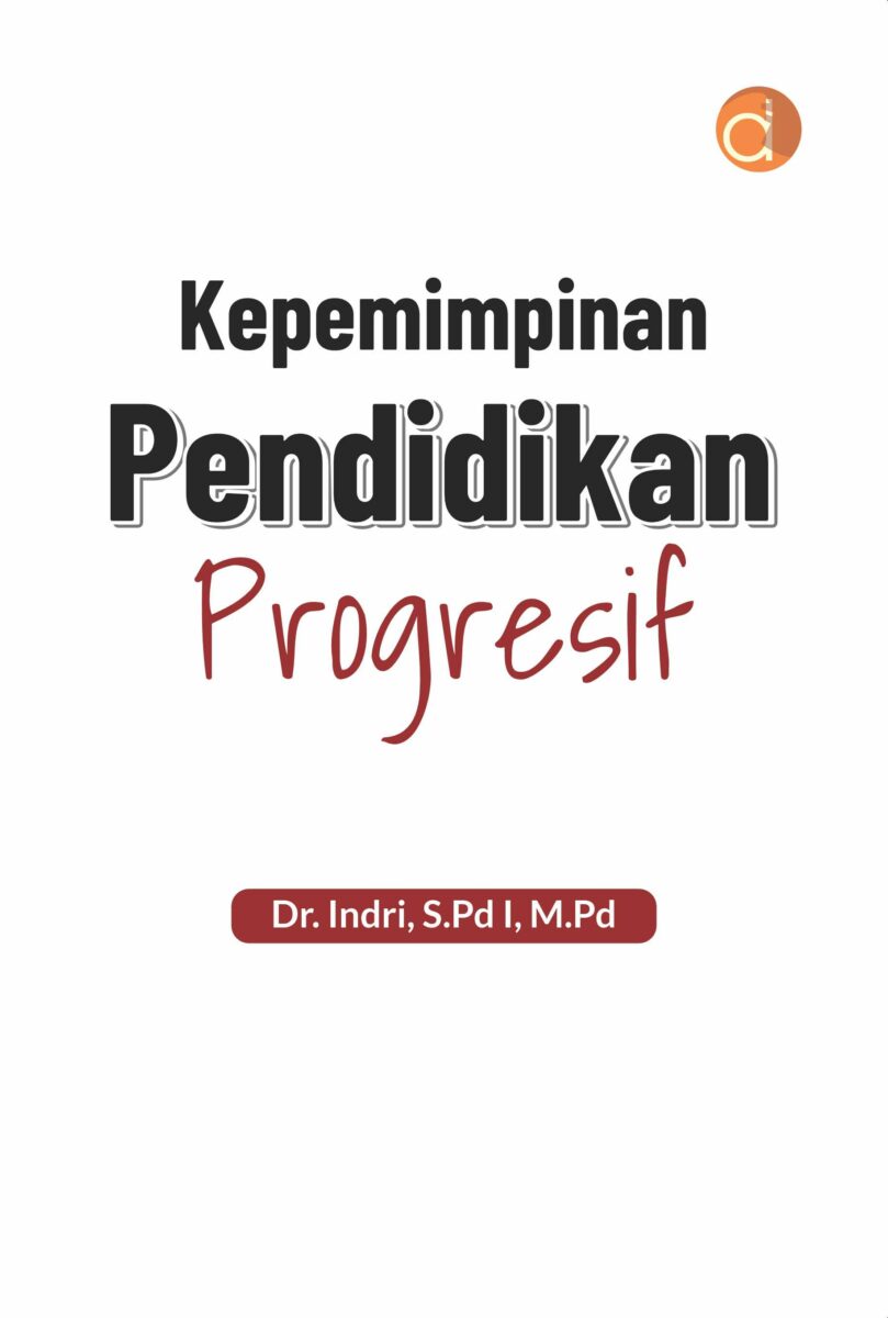 Buku Kepemimpinan Pendidikan Progresif