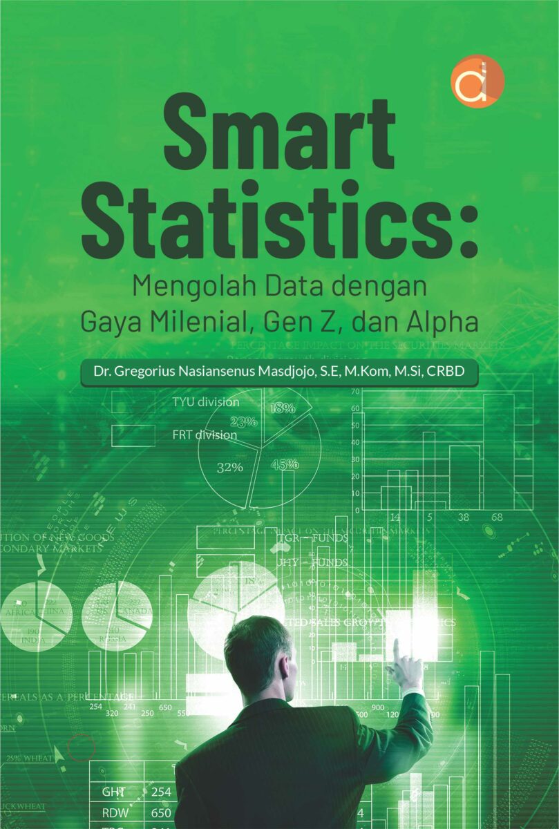 Buku Smart Statistics: Mengolah Data dengan Gaya Milenial