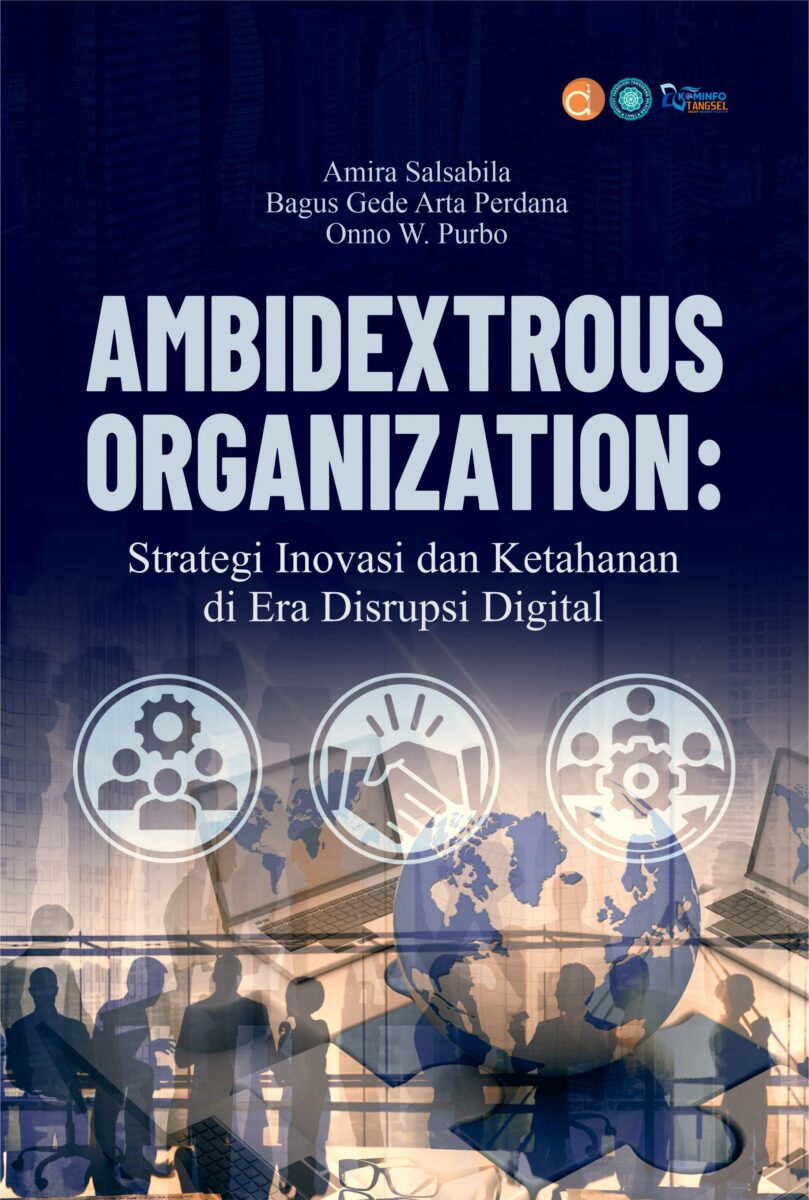 Buku Ambidextrous Organization: Strategi Inovasi dan Ketahanan ...