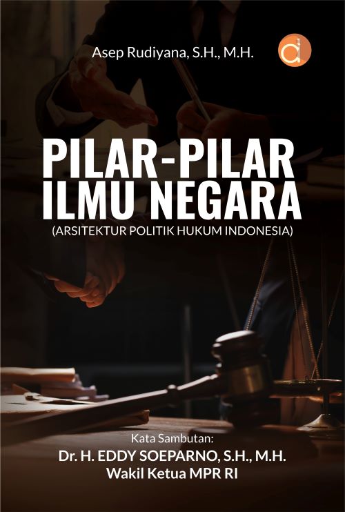 E-Book Pilar-Pilar Ilmu Negara (Arsitektur Politik Hukum Indonesia)
