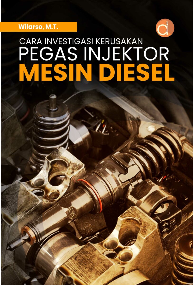 Buku Cara Investigasi Kerusakan Pegas Injektor Mesin Diesel