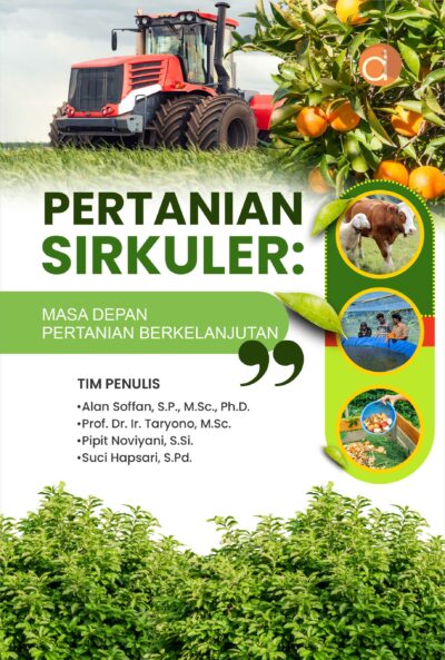 Buku Pertanian Sirkuler: Masa Depan Pertanian Berkelanjutan ...