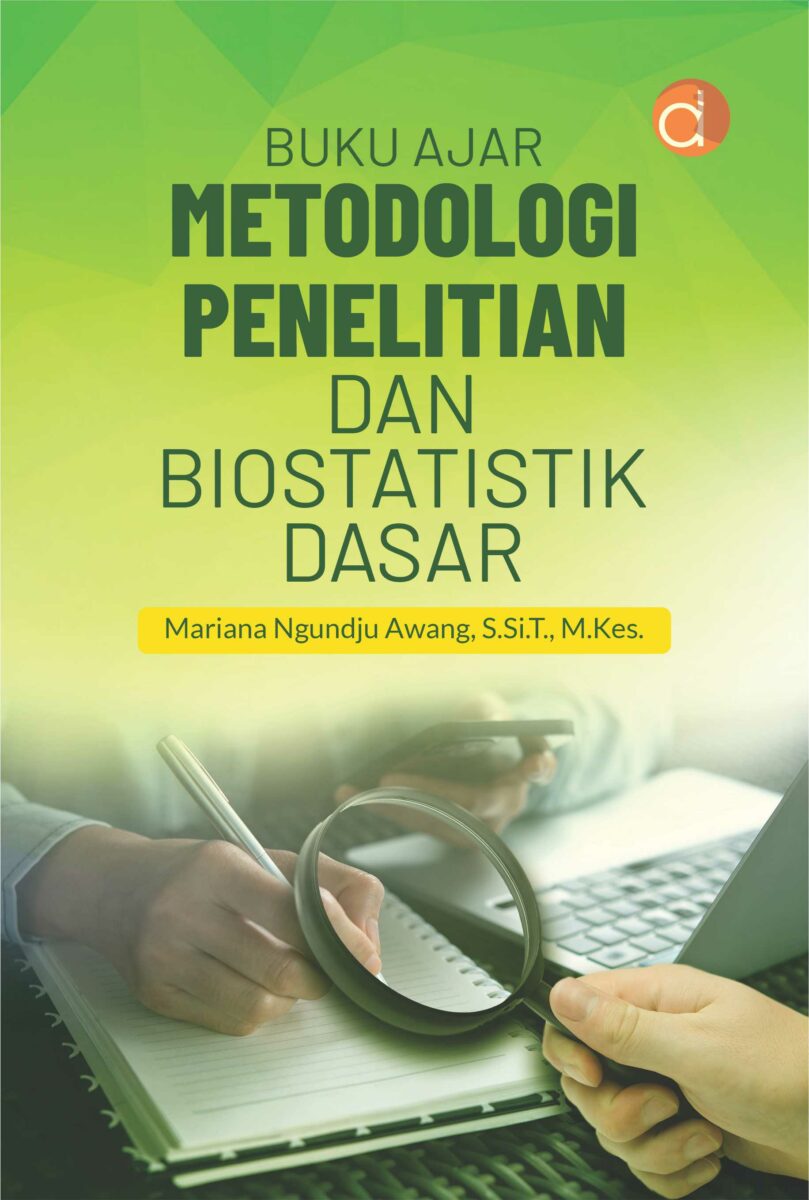 Buku Ajar Metodologi Penelitian dan Biostatistik Dasar - Deepublish Store