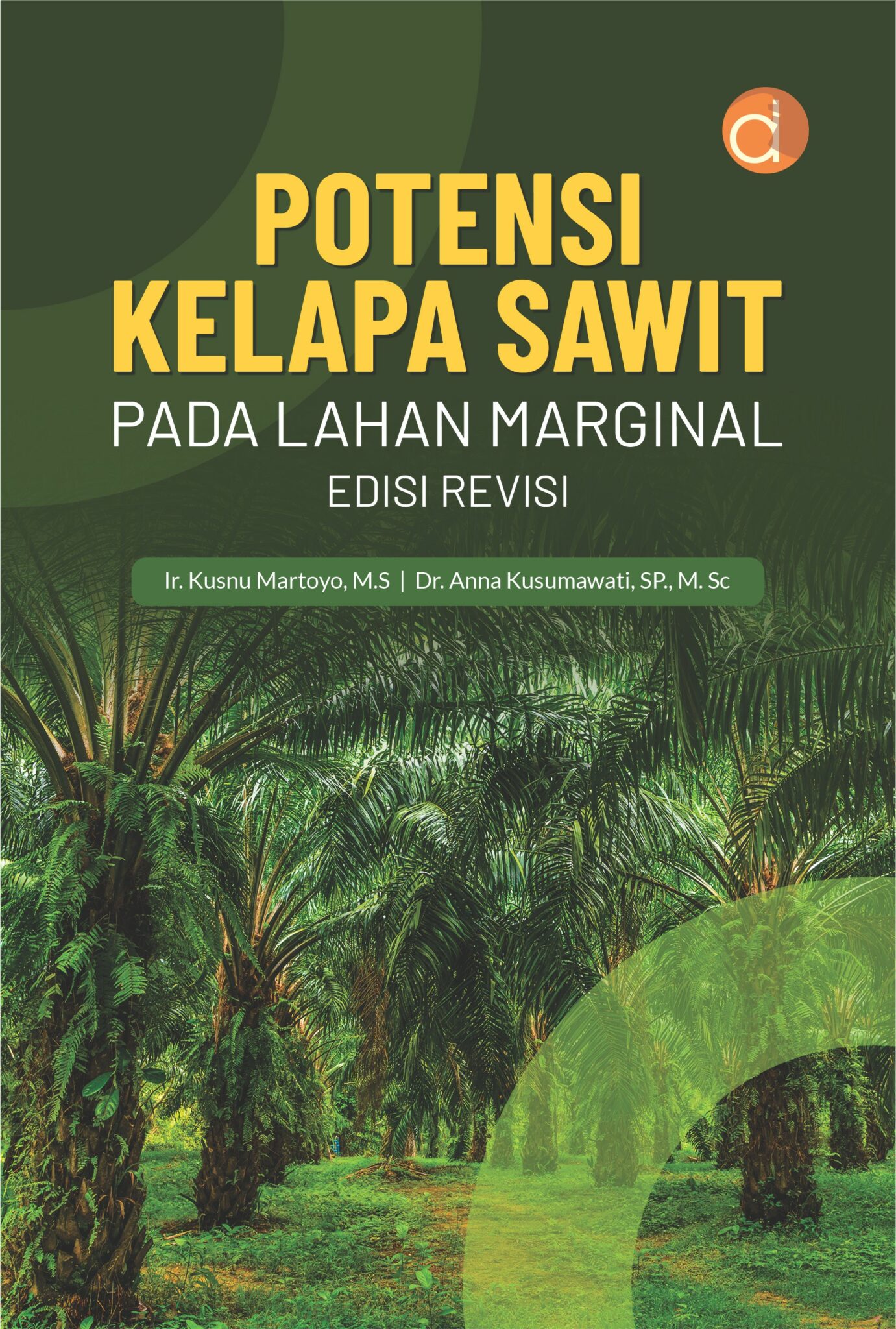 Buku Potensi Kelapa Sawit pada Lahan Marginal Edisi Revisi