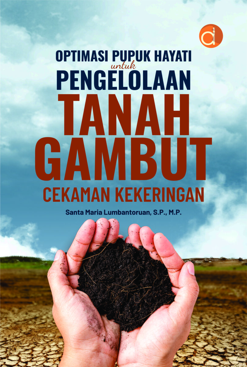 Buku Optimasi Pupuk Hayati untuk Pengelolaan Tanah Gambut - Deepublish ...