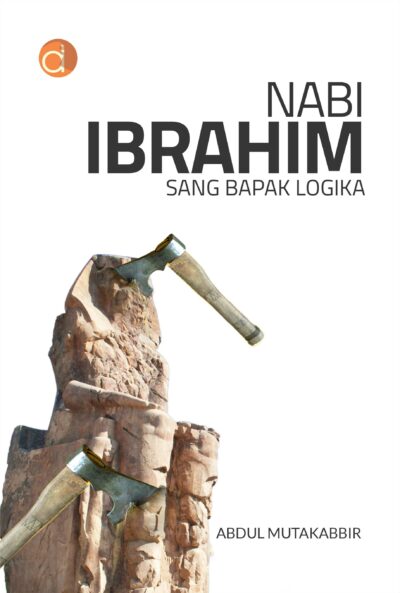 Buku Nabi Ibrahim Sang Bapak Logika - Deepublish Store