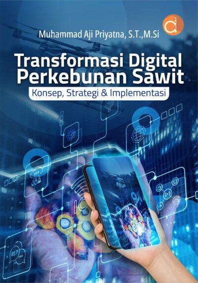 Buku Transformasi Digital Perkebunan Sawit - Deepublish Store