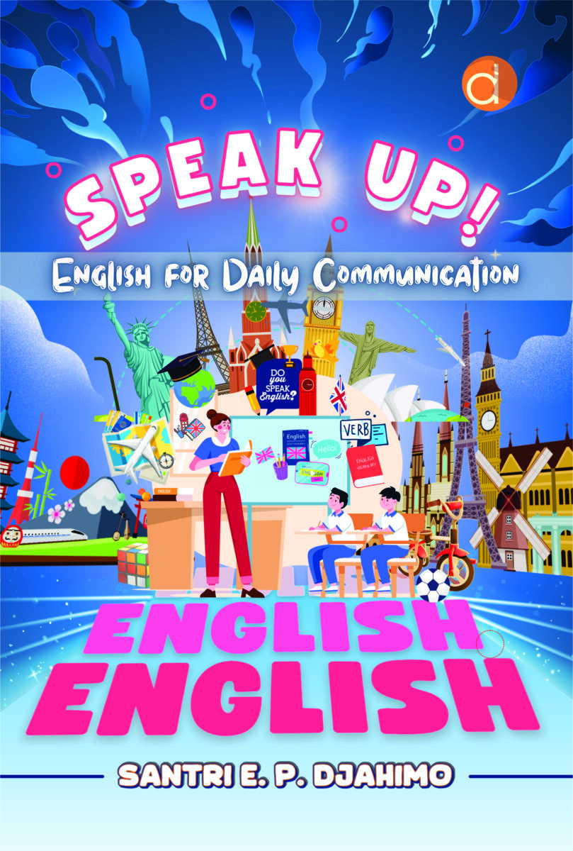 Speak Up! English For Daily Communication Book - Deepublish Store