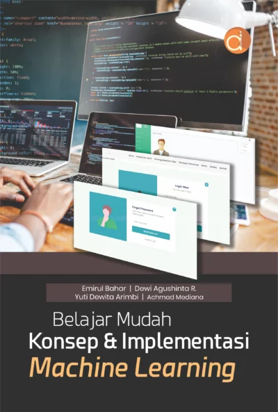 Buku Belajar Mudah Konsep & Implementasi Machine Learning - Deepublish Store