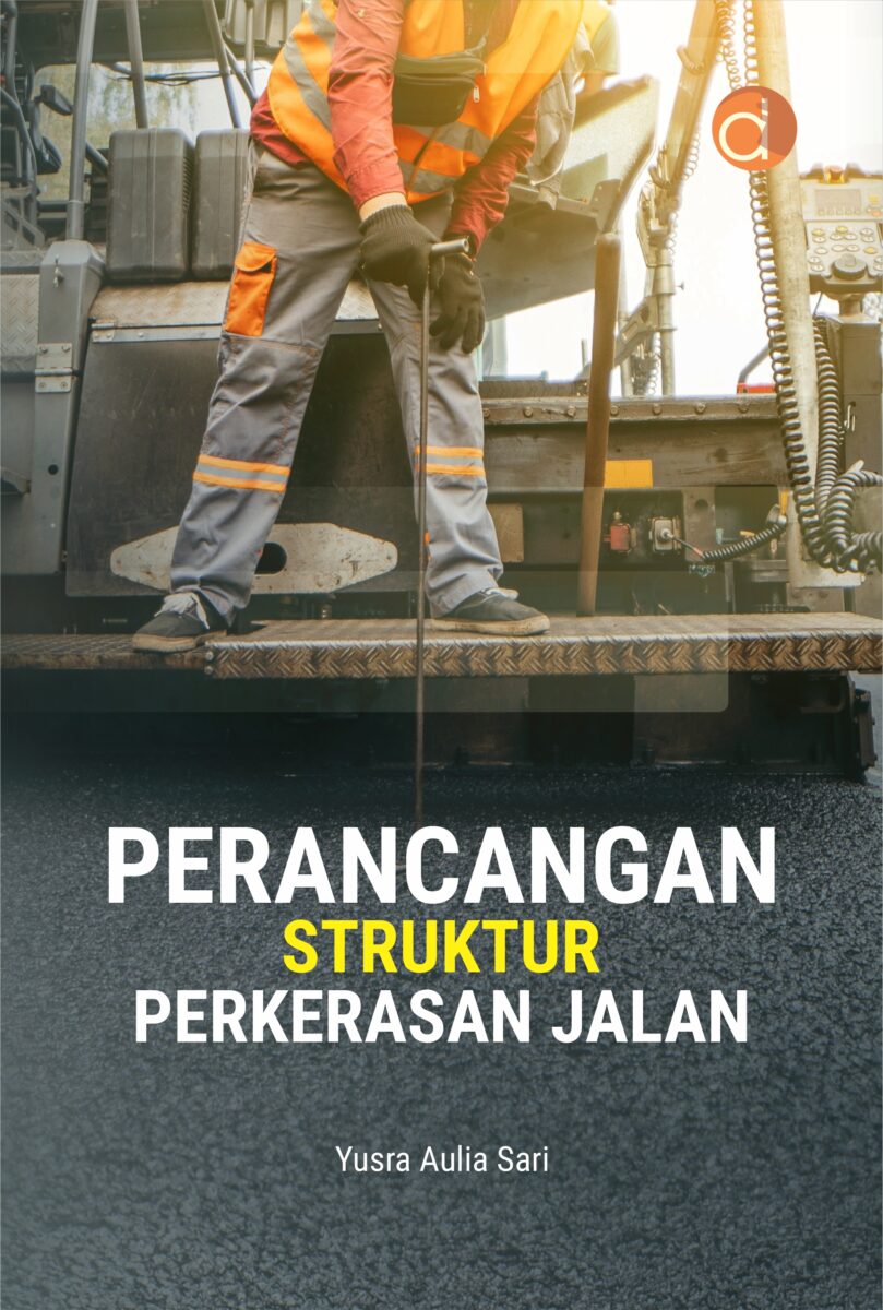 Buku Perancangan Struktur Perkerasan Jalan - Deepublish Store