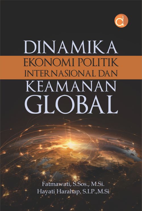 Buku Dinamika Ekonomi Politik Internasional dan Keamanan